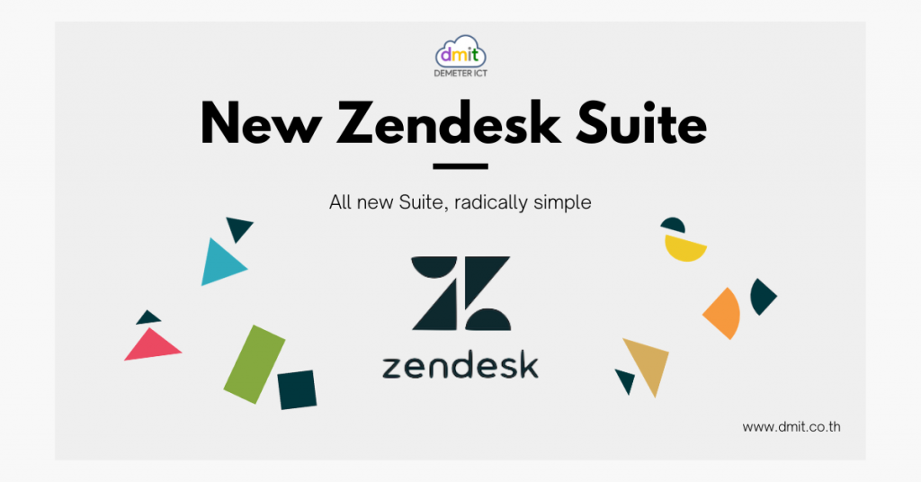 New Zendesk Suite : All new Suite, radically simple - DEMETER ICT New Zendesk Suite : All new Suite, radically simple - DEMETER ICT
